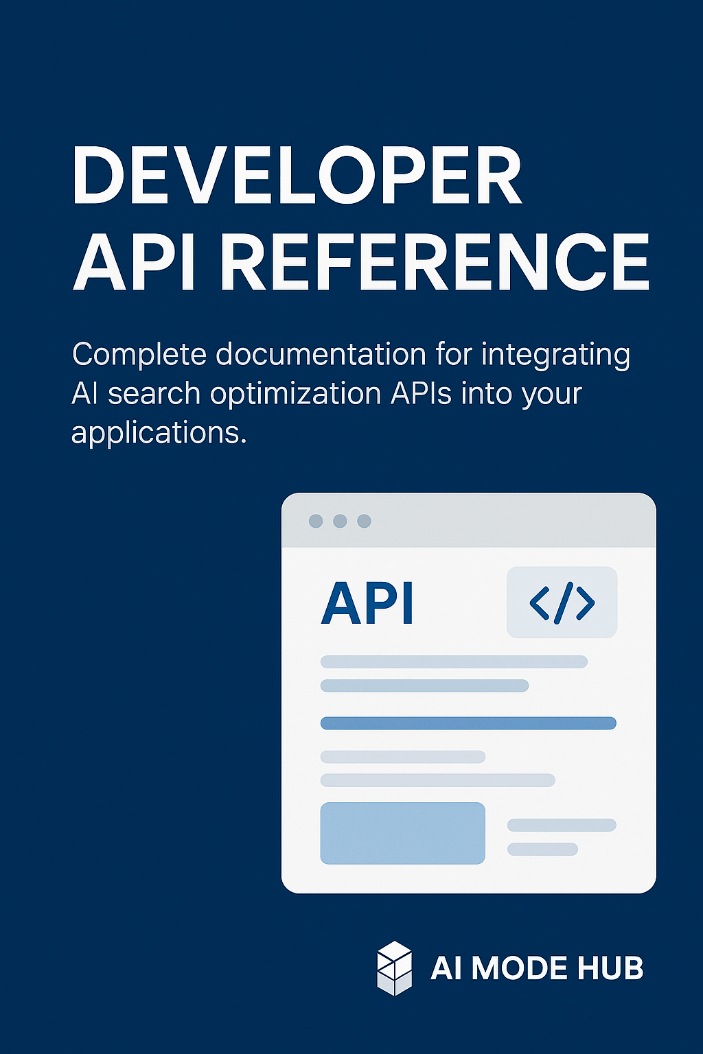 API Reference – Developer Documentation | AI Mode Hub