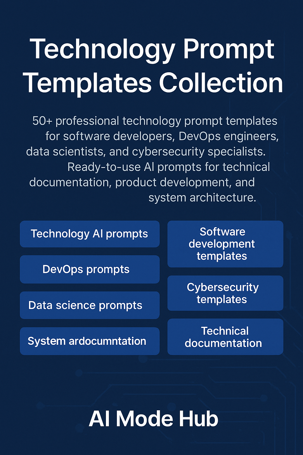 Technology Prompt Templates - 50+ Software Development & IT AI Templates